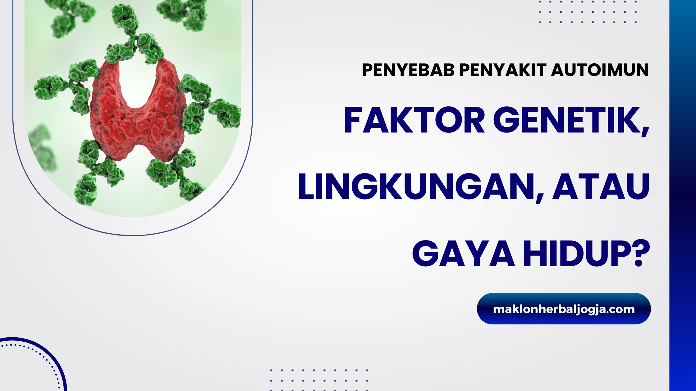 Penyebab Penyakit Autoimun: Faktor Genetik, atau Gaya Hidup?